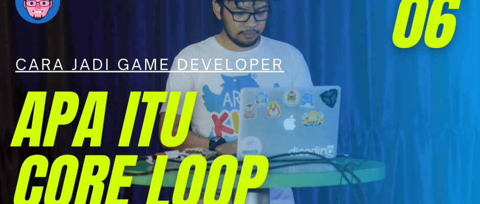 Apa Itu Core Loop Pada Video Game? – Ardisaz